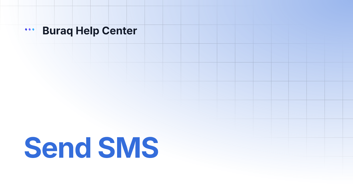 Send SMS | Buraq Help Center